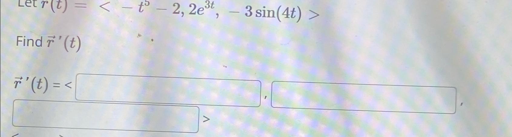 Solved Let r(t)= Find | Chegg.com Solved Let r(t)= Find | Chegg.com