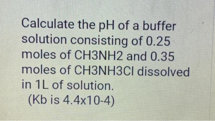 Solved Calculate the pH of a buffer solution consisting of | Chegg.com