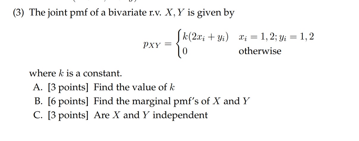 Solved (3) ﻿The joint pmf of a bivariate r.v. x,Y ﻿is given | Chegg.com