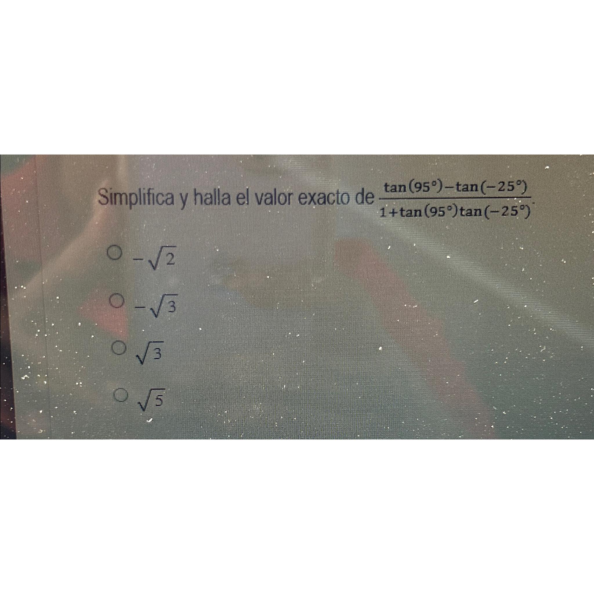 Solved Simplifica y halla el valor exacto de | Chegg.com