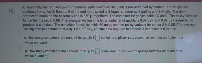 Solved An assembly line requires two components: gadjits and | Chegg.com