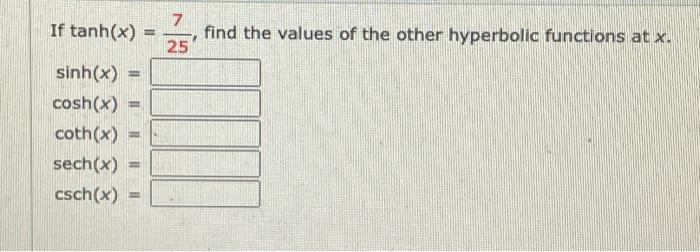 Solved If tanh(x) sinh(x) cosh(x) coth(x) sech(x) csch(x) G | Chegg.com