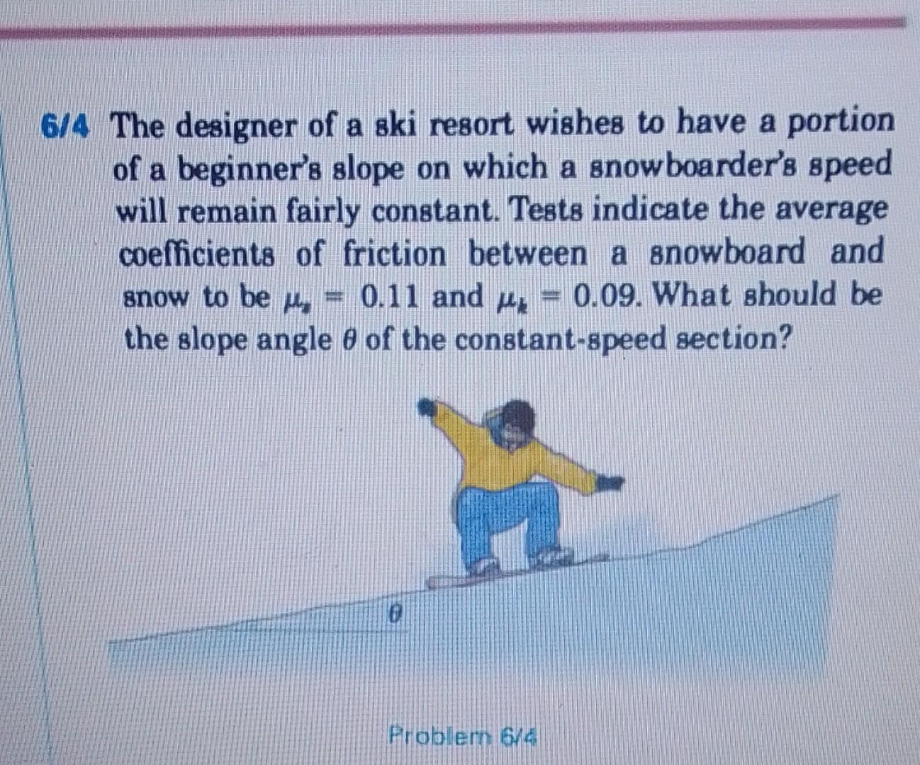 Solved 14 The designer of a ski resort wishes to have a | Chegg.com