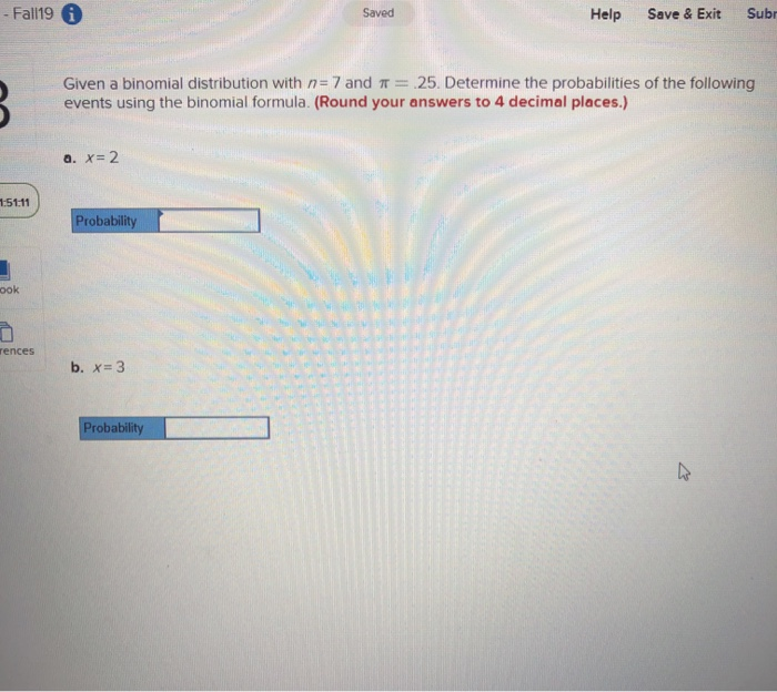 Solved - Fall19 0 Saved Help Save & Exit Subr Given a | Chegg.com
