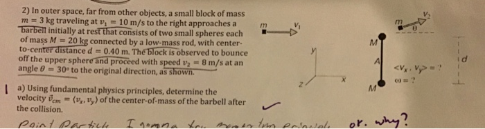 Solved 19 2) In outer space, far from other objects, a small | Chegg.com