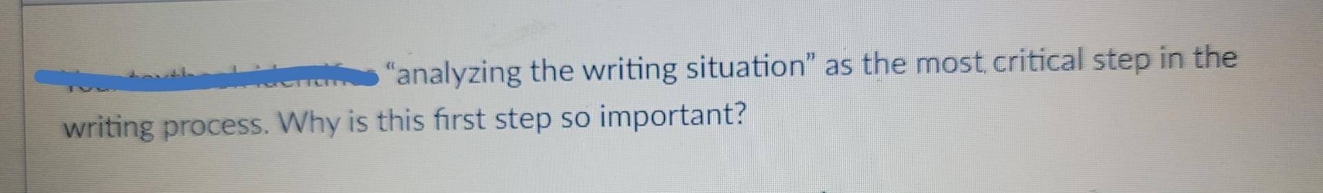 Solved "analyzing the writing situation" as the most | Chegg.com