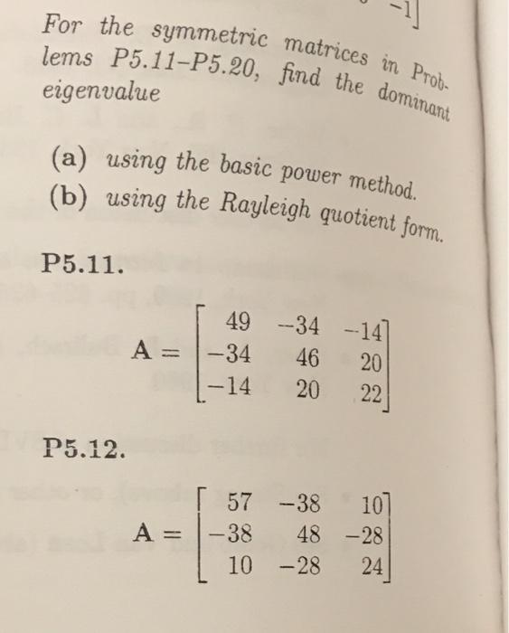 Solved For the symmetric matrices in Prob- lems P5.11-P5.20, | Chegg.com