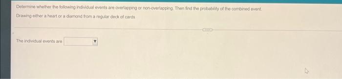 Solved Determine whether the following individual events are | Chegg.com