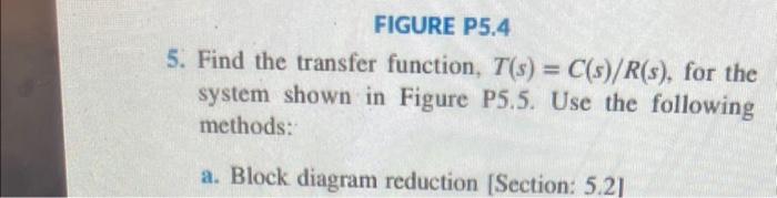 Solved 5. Find the transfer function, T(s)=C(s)/R(s), for | Chegg.com
