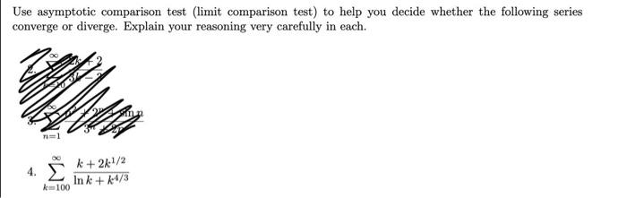 Solved Use Asymptotic Comparison Test Limit Comparison