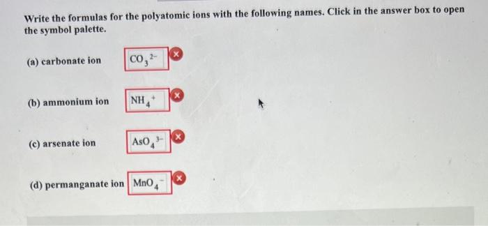 Write the formulas for the polyatomic ions with the | Chegg.com