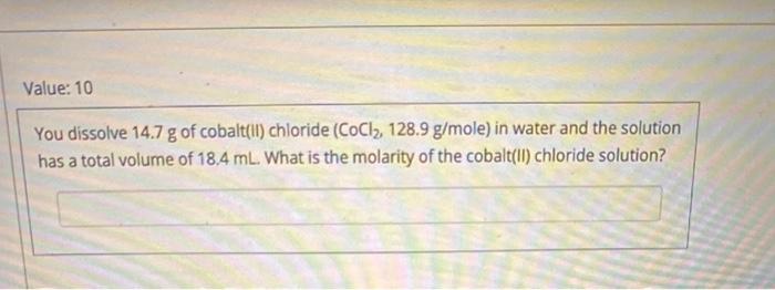 Solved You dissolve 14.7 g of cobalt(II) chloride | Chegg.com