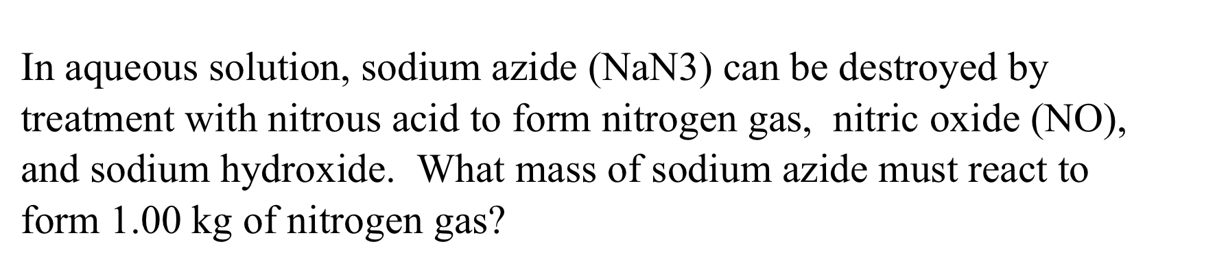 Solved In aqueous solution, sodium azide ( ﻿NaN 3 ) ﻿can be | Chegg.com