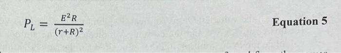 Solved PL=(r+R)2E2R Equation 53. Study equation 5. Introduce | Chegg.com