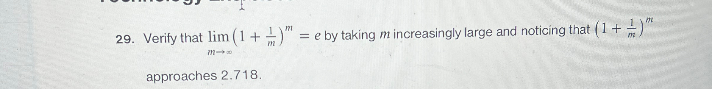 Solved Verify that limm→∞(1+1m)m=e ﻿by taking m | Chegg.com