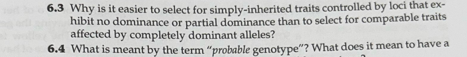 Solved 6.3 ﻿Why is it easier to select for simply-inherited | Chegg.com