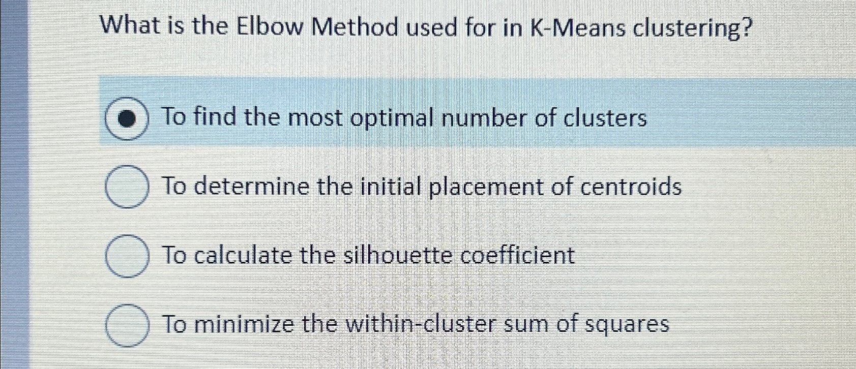 Solved What is the Elbow Method used for in K-Means | Chegg.com