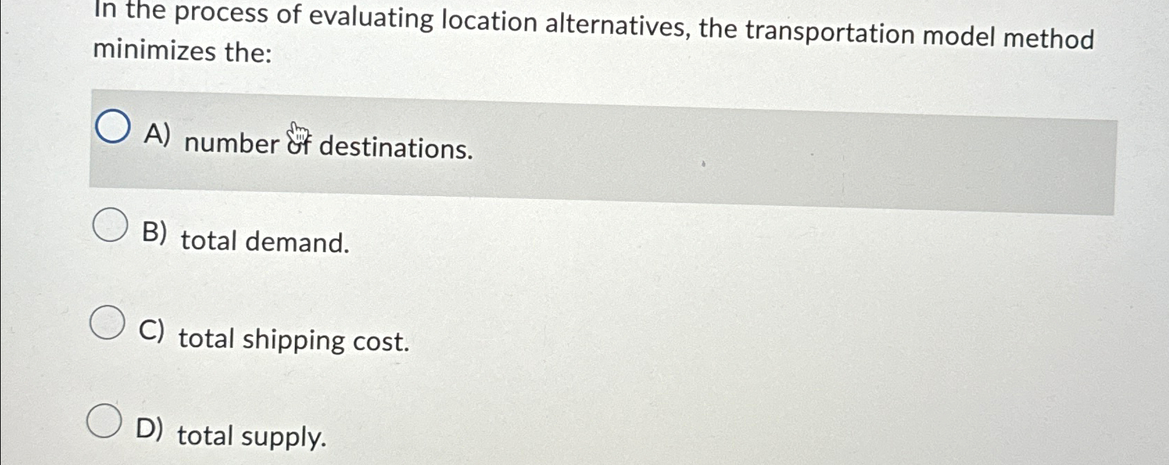 Solved In the process of evaluating location alternatives, | Chegg.com