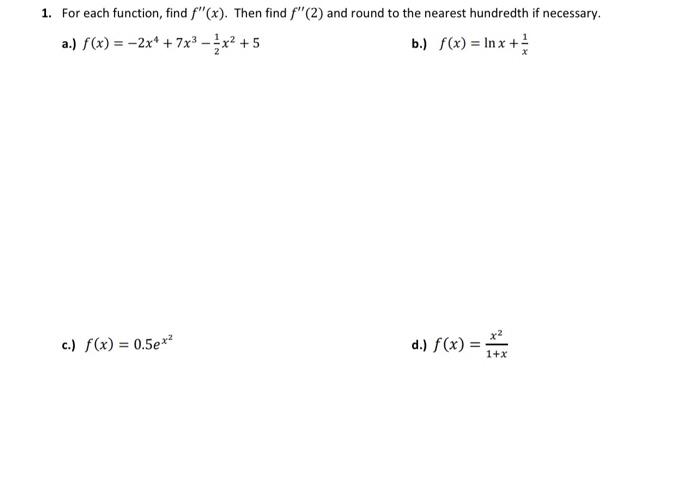 Solved 1. For each function, find f′′(x). Then find f′′(2) | Chegg.com