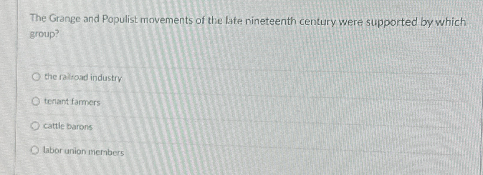 Solved The Grange and Populist movements of the late | Chegg.com