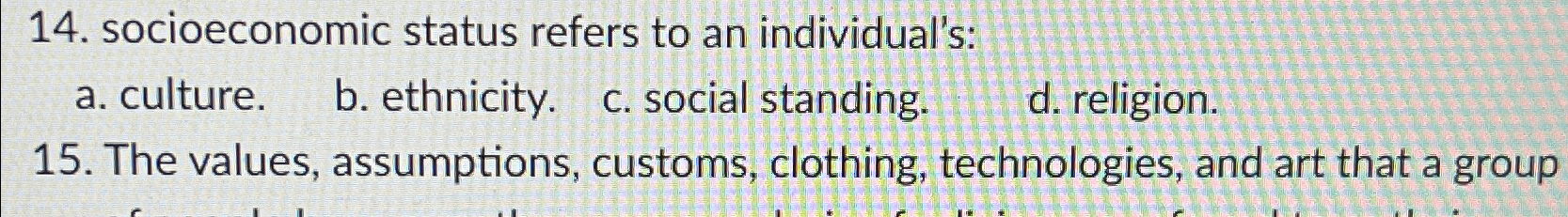 Solved socioeconomic status refers to an individual's:a. | Chegg.com
