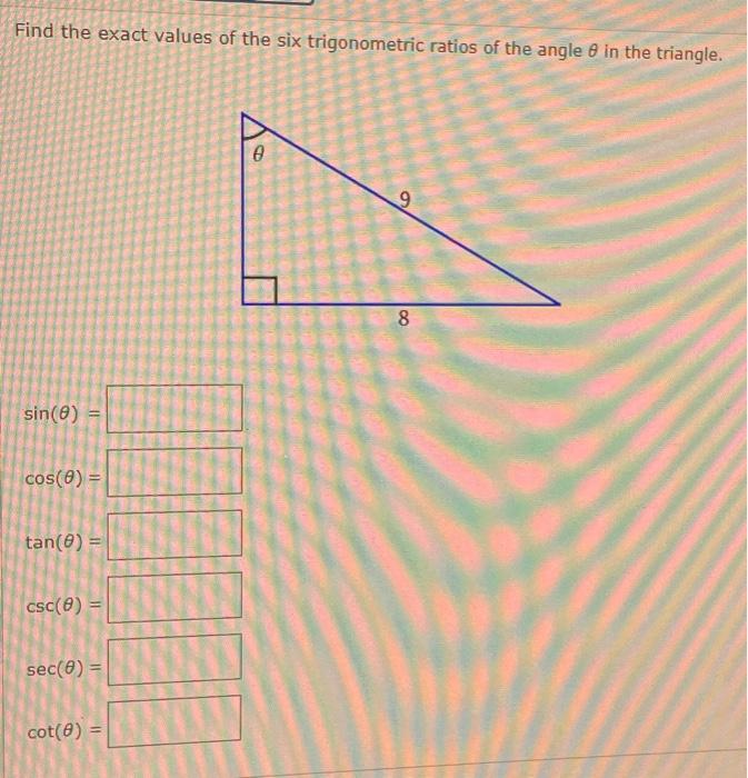 Solved Find The Exact Values Of The Six Trigonometric Ratios