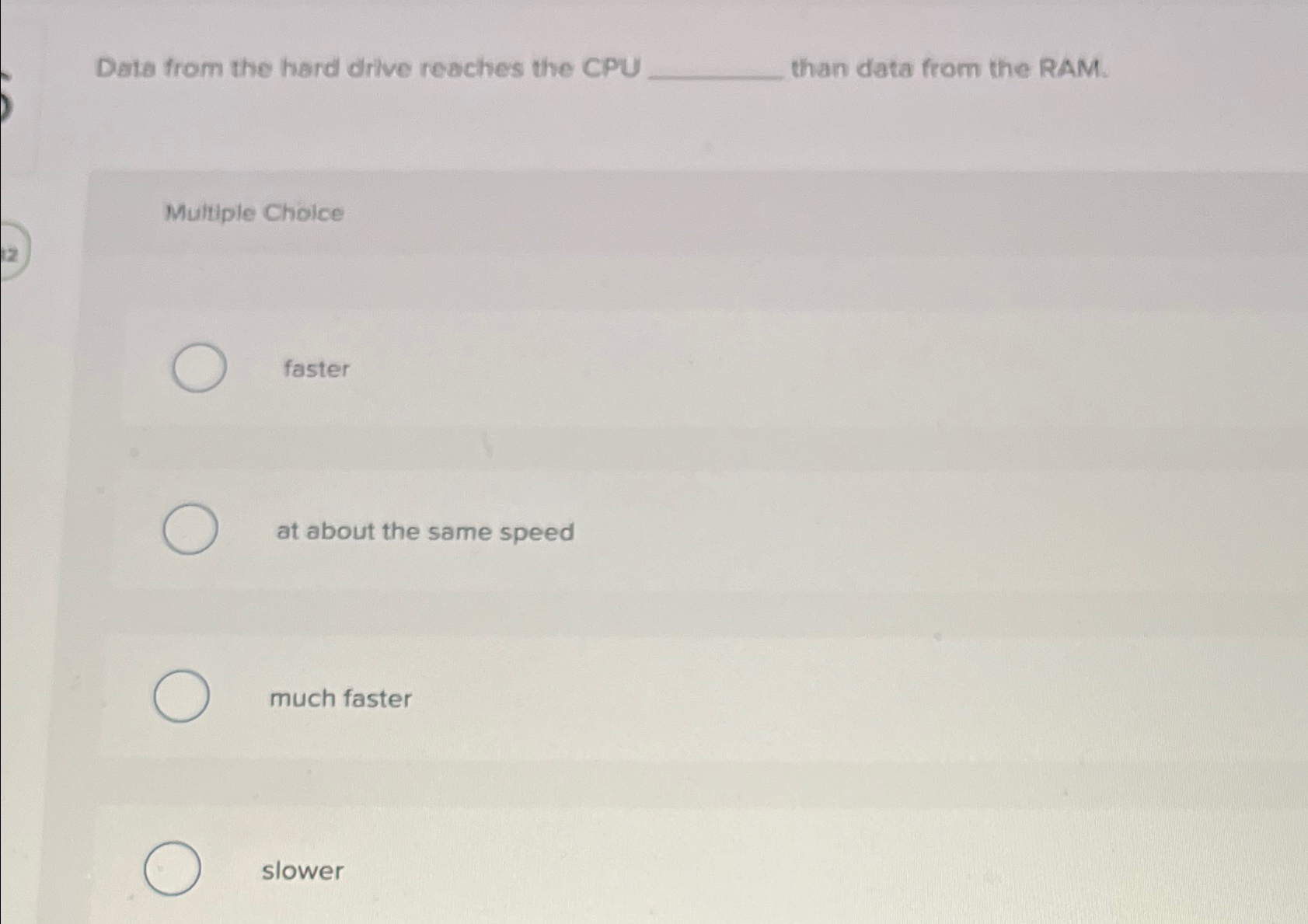 Solved Data from the hard drive reaches the CPU than data | Chegg.com