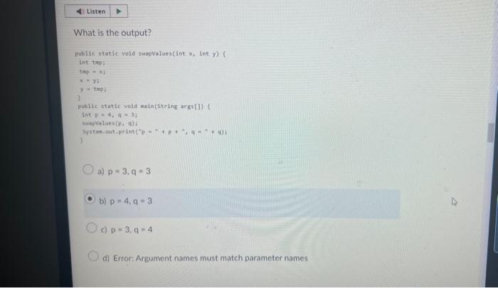 Solved x=y;y=tapby public static void main(string args []) | Chegg.com