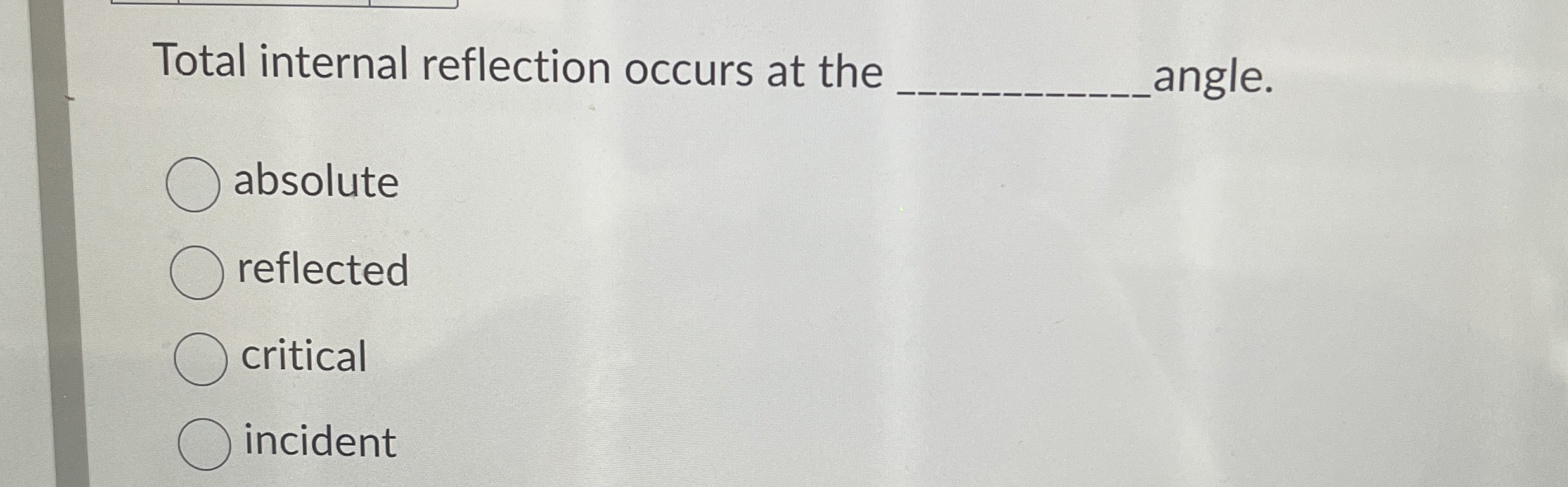Solved Total internal reflection occurs at the | Chegg.com