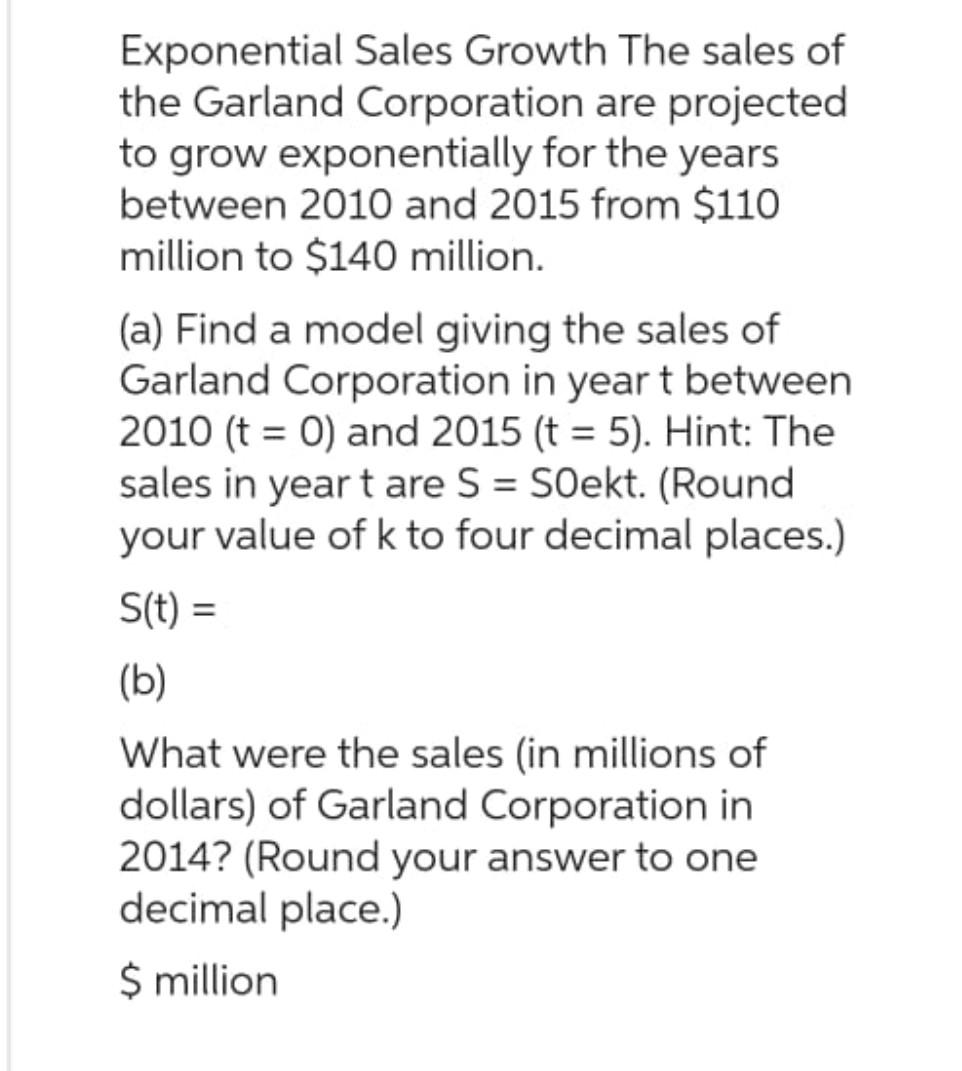 Solved Exponential Sales Growth The sales of the Garland | Chegg.com