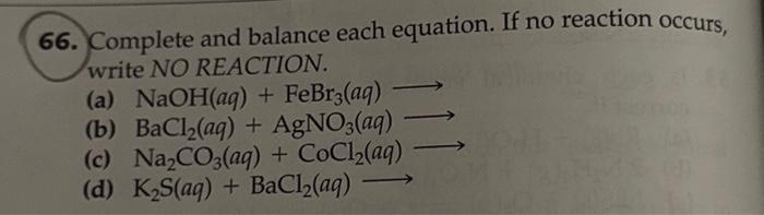 Solved 66. Complete and balance each equation. If no | Chegg.com