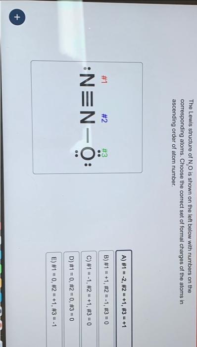 Solved The Lewis structure of N2O is shown on the left below | Chegg.com