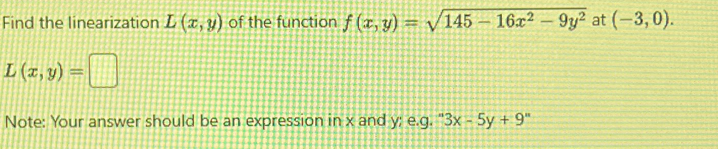 Solved Find the linearization L(x,y) ﻿of the function | Chegg.com