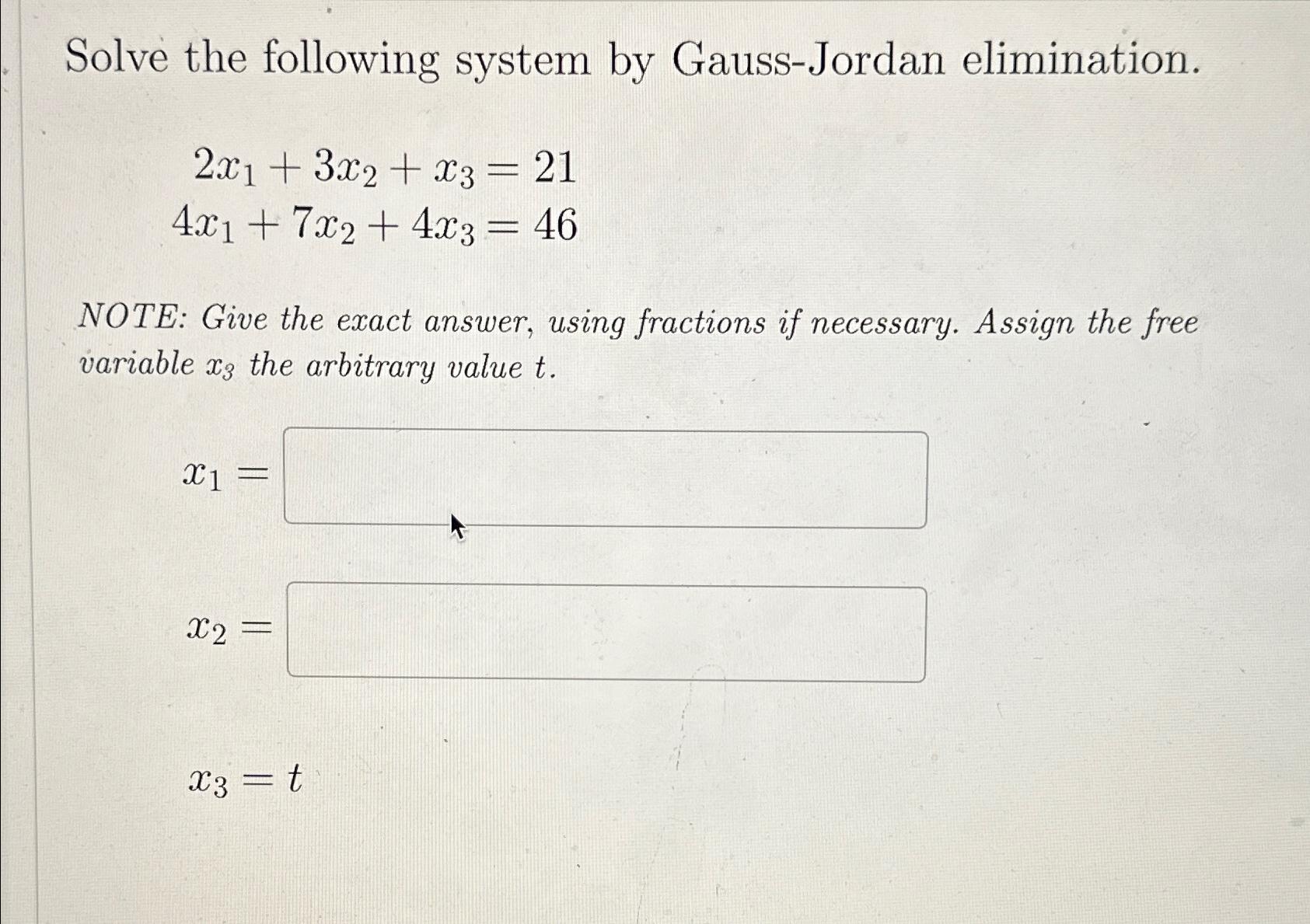 Solved Solve the following system by Gauss-Jordan | Chegg.com