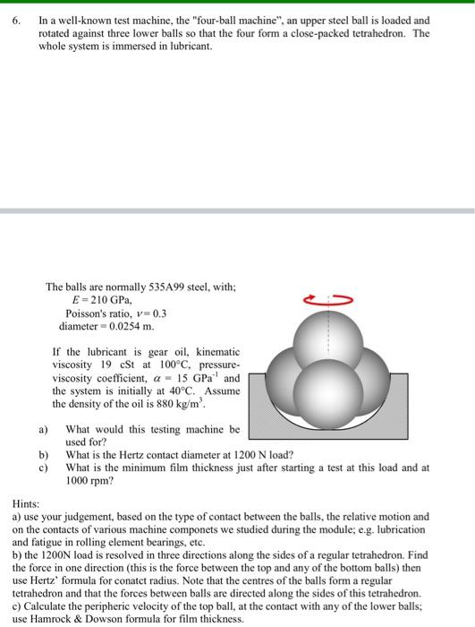 6. In a well-known test machine, the "four-ball | Chegg.com