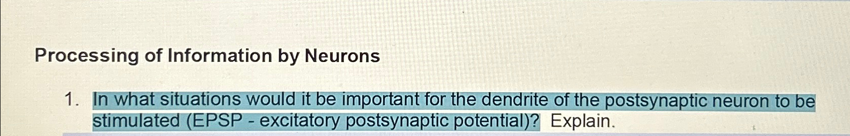 Solved Processing of Information by NeuronsIn what | Chegg.com