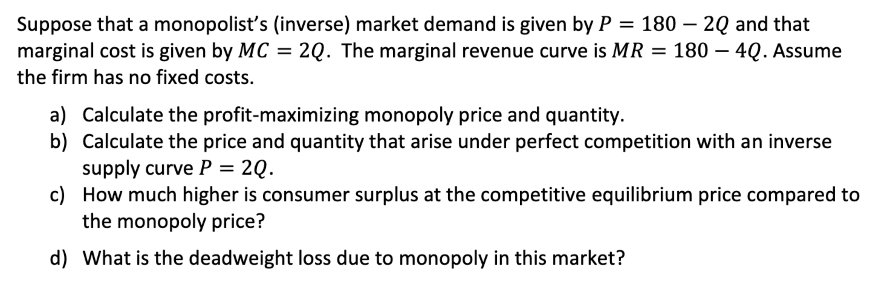 Solved Suppose that a monopolist's (inverse) ﻿market demand | Chegg.com