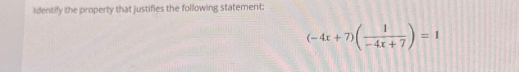 Solved Identify the property that justifies the following | Chegg.com