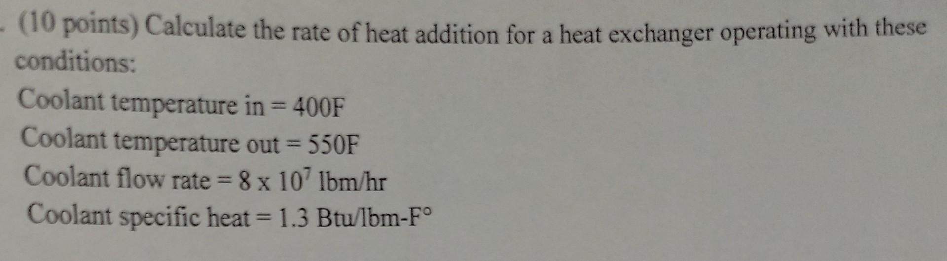 Solved (10 points) Calculate the rate of heat addition for a | Chegg.com