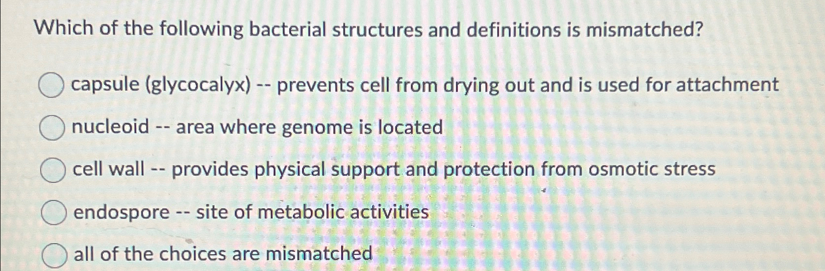 Solved Which of the following bacterial structures and | Chegg.com