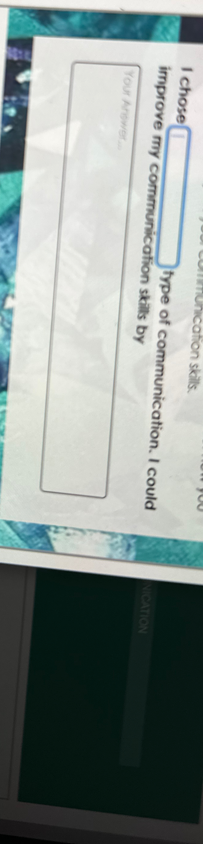 Solved I chose q, ﻿type of communication. I could improve my | Chegg.com