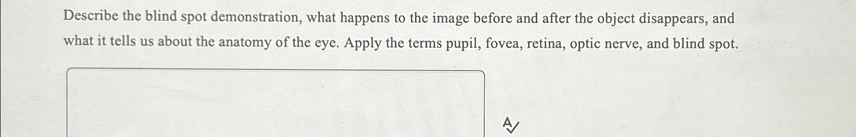 Solved Describe the blind spot demonstration, what happens | Chegg.com