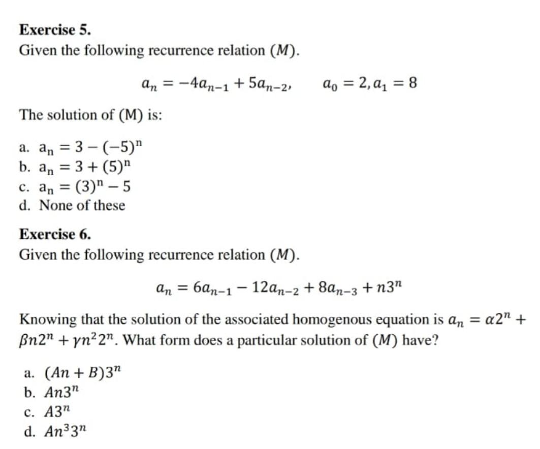 Solved Exercise 5. Given the following recurrence relation | Chegg.com