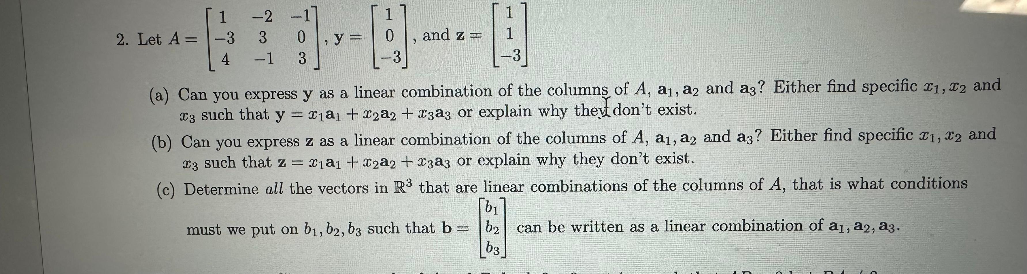 Solved Let A=[1-2-1-3304-13],y=[10-3], ﻿and z=[11-3](a) ﻿Can | Chegg.com