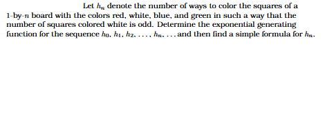Solved Let hn ﻿denote the number of ﻿ways to ﻿color the | Chegg.com