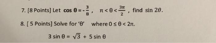 Solved 7. [8 Points] Let cos e =- . | Chegg.com
