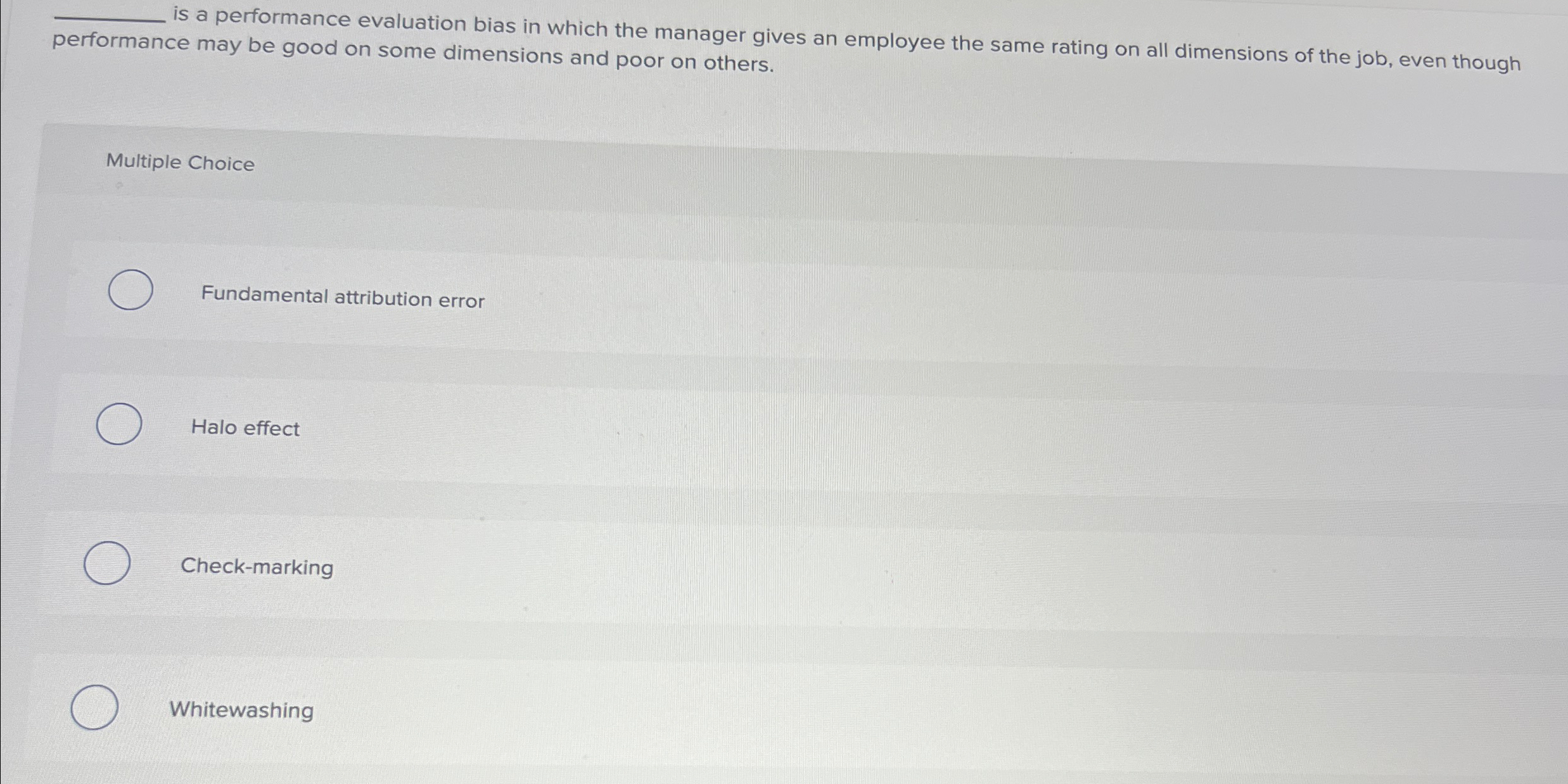 Solved is a performance evaluation bias in which the manager | Chegg.com