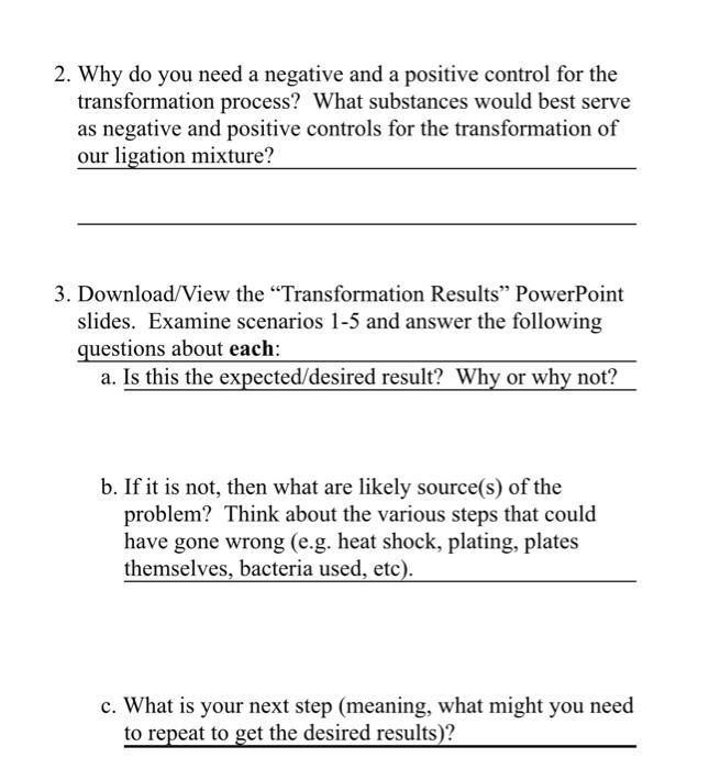 Solved 2. Why do you need a negative and a positive control | Chegg.com