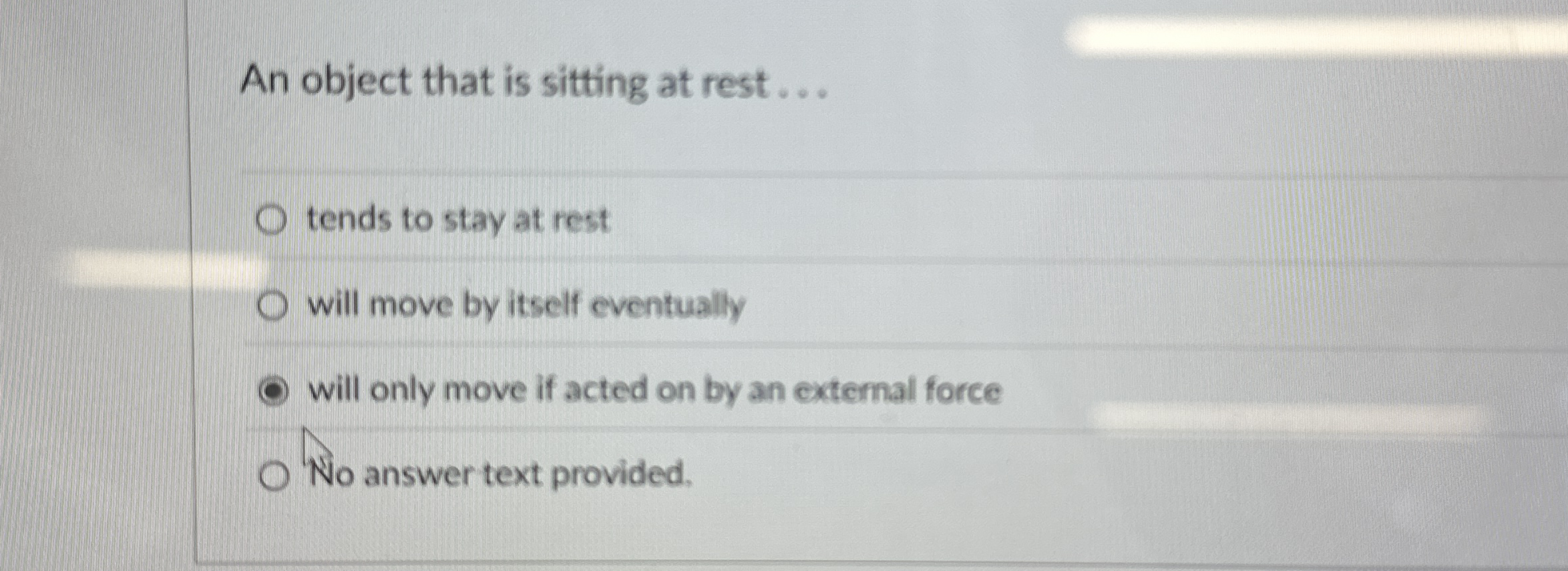 An object that is sitting at rest . . .tends to stay | Chegg.com