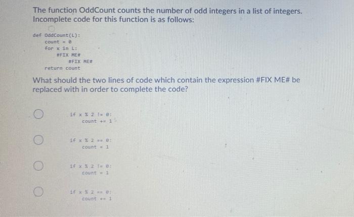 Solved The function OddCount counts the number of odd | Chegg.com